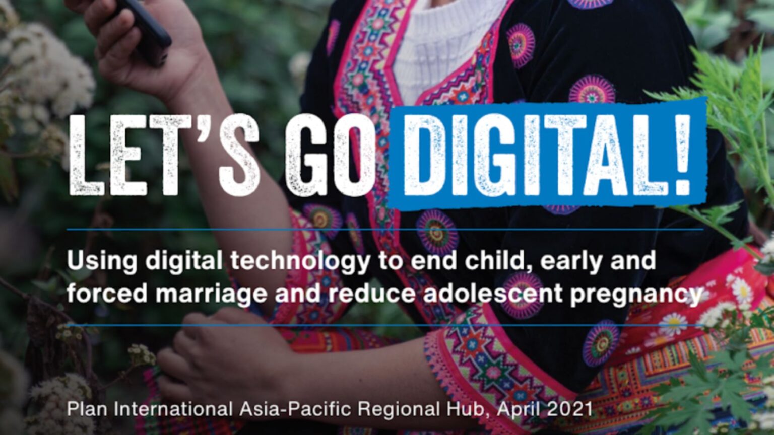 Let’s Go Digital! Using Digital Technology to End Child, Early and ...