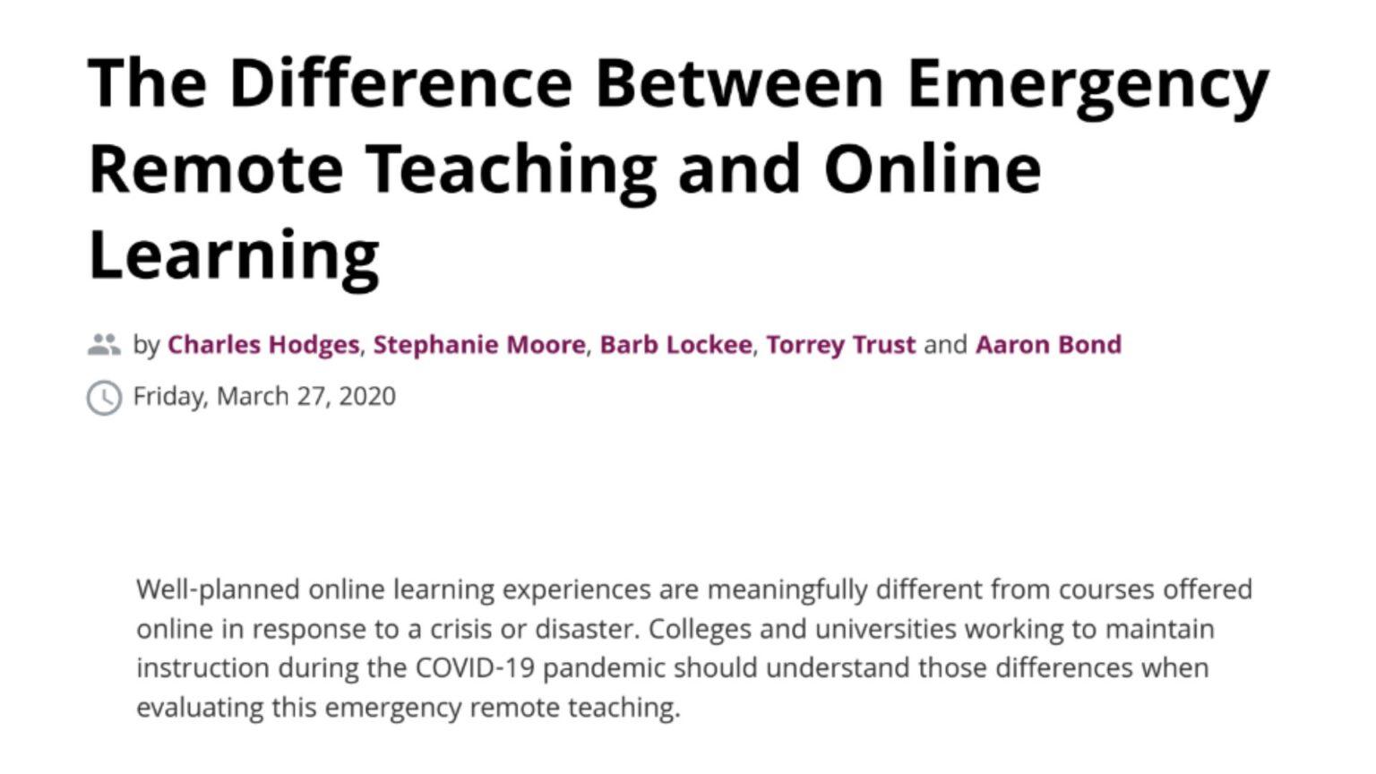 The Difference between Emergency Remote Teaching and Online Learning ...